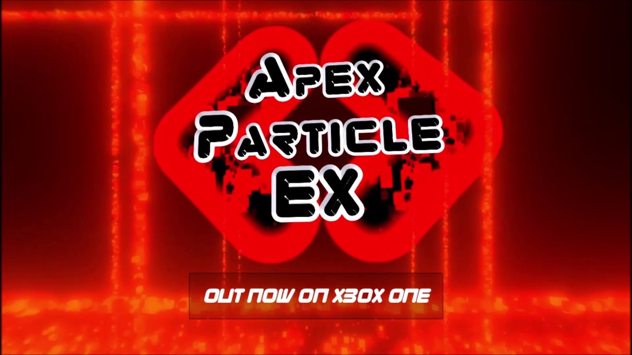Apex Particle EX - Xbox One Release Trailer - YouTube