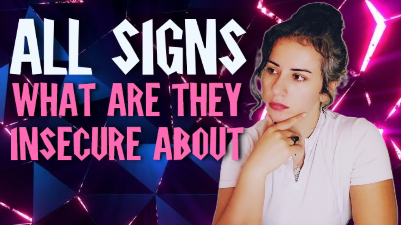 ALL Signs - What Are They Insecure About? - YouTube