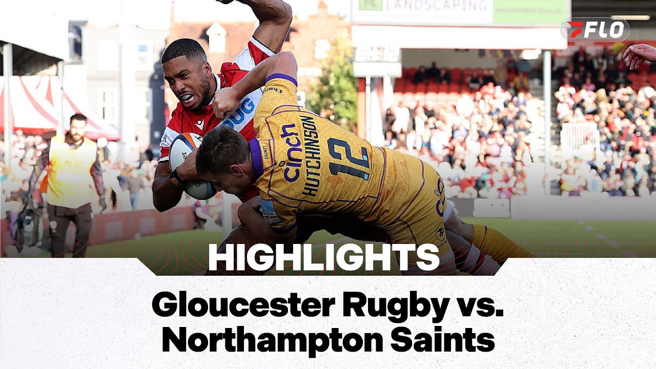 Gloucester Rugby vs. Northampton Saints HIGHLIGHTS In Round 2 Of PREM ...
