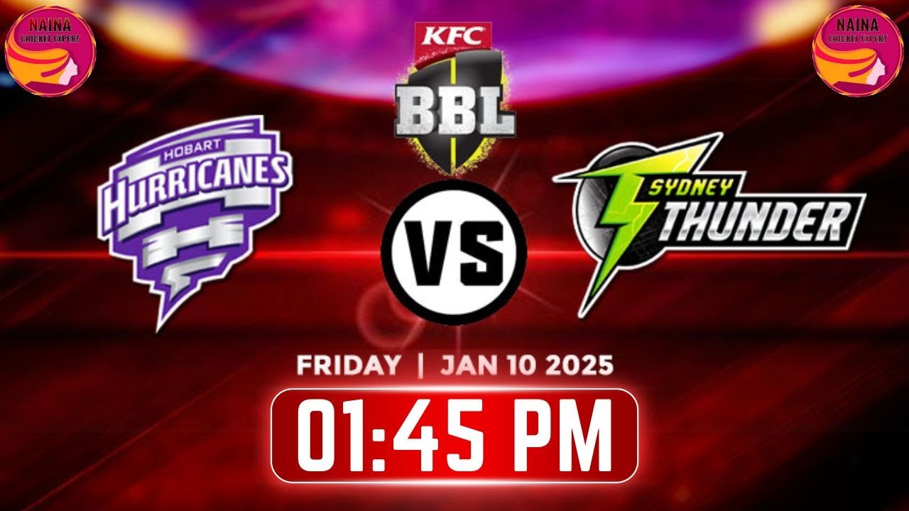 SYDNEY THUNDER VS HOBART HURRICANE | HH vs BH, DREAM 11 FANTASY TEAM ...