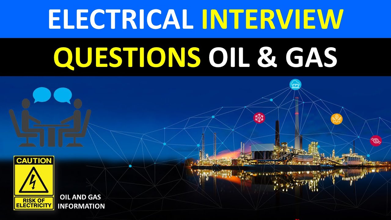 Electrical Interview Questions for Oil and Gas | Oilfield Job - YouTube