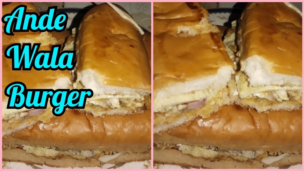 Street Style Ande Wala Burger |Egg Shami Burger|Shami Bun Kabab Resipe ...