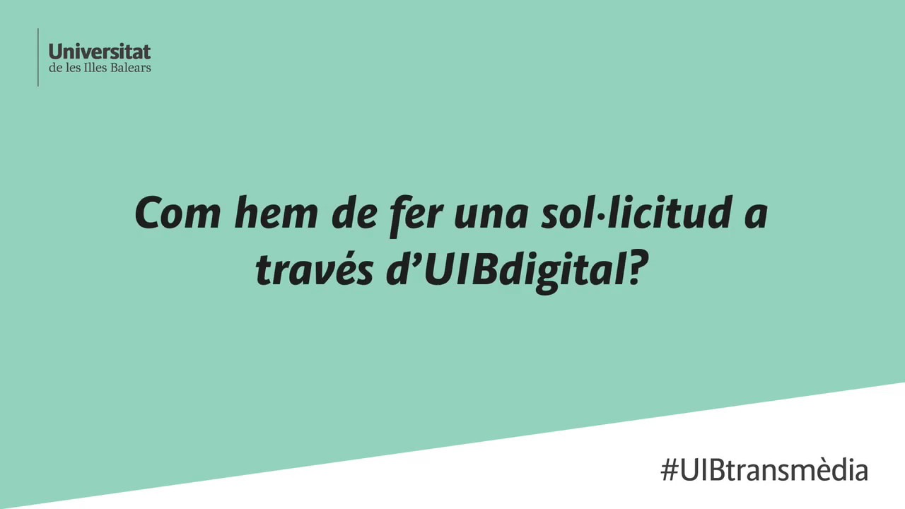 Com hem de fer una sol·licitud a través d'UIBdigital? - YouTube