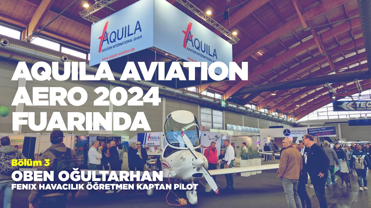 AERO 2024 Genel Havacılık Fuarı Bölüm 3 | FENIX Aviation Oben OĞULTARHAN - YouTube