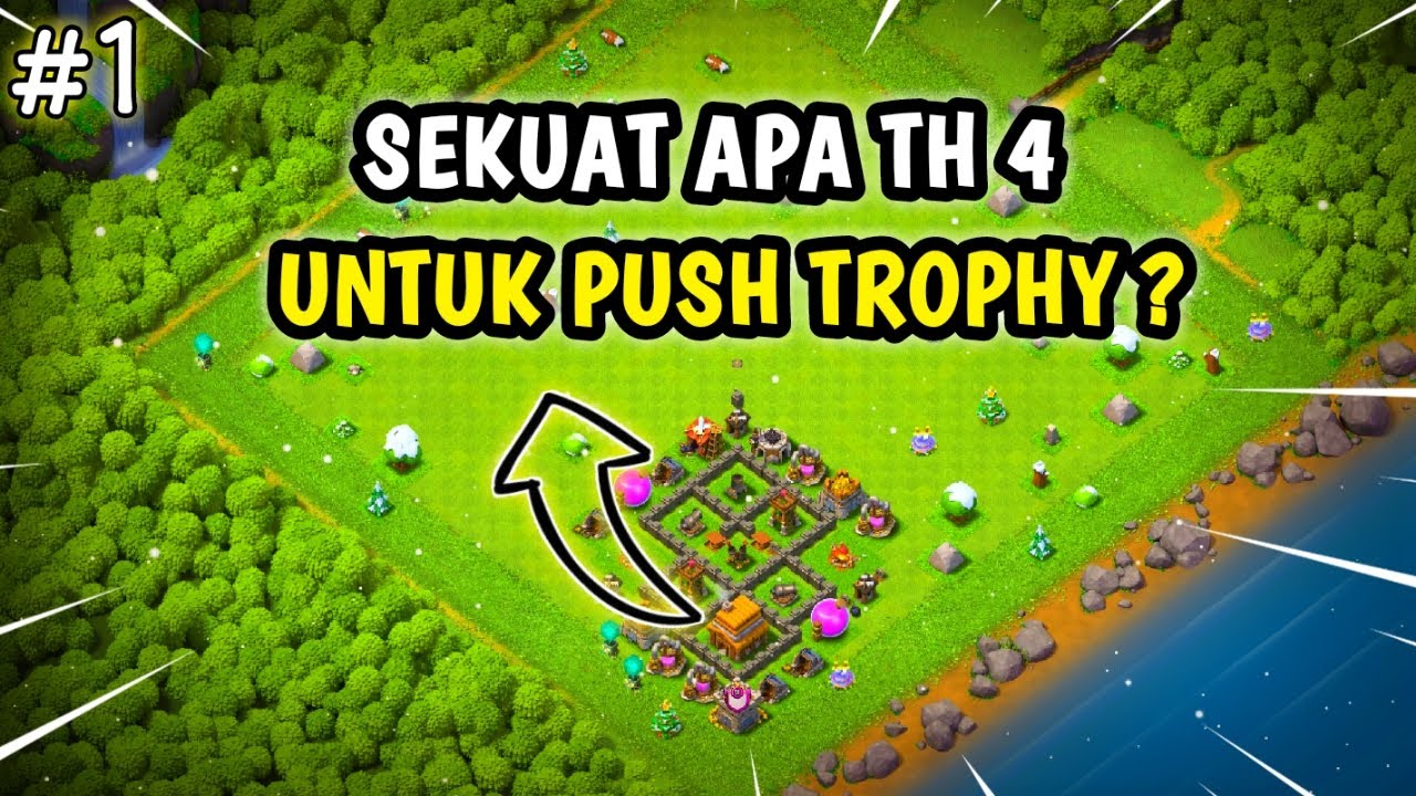 MENCOBA PUSH TROPHY PAKAI BASE TH 4 ! Clash of Clans - YouTube