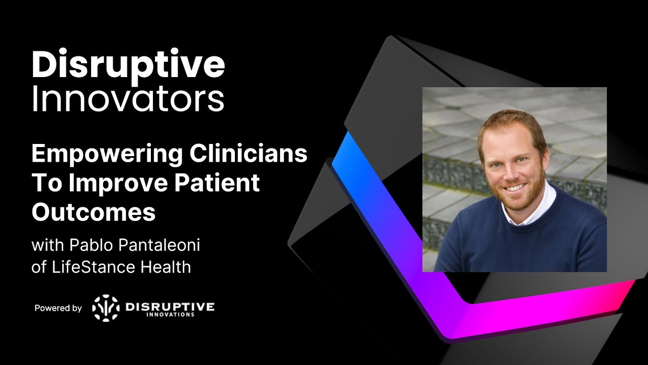 Empowering Clinicians To Improve Patient Outcomes with Pablo Pantaleoni ...