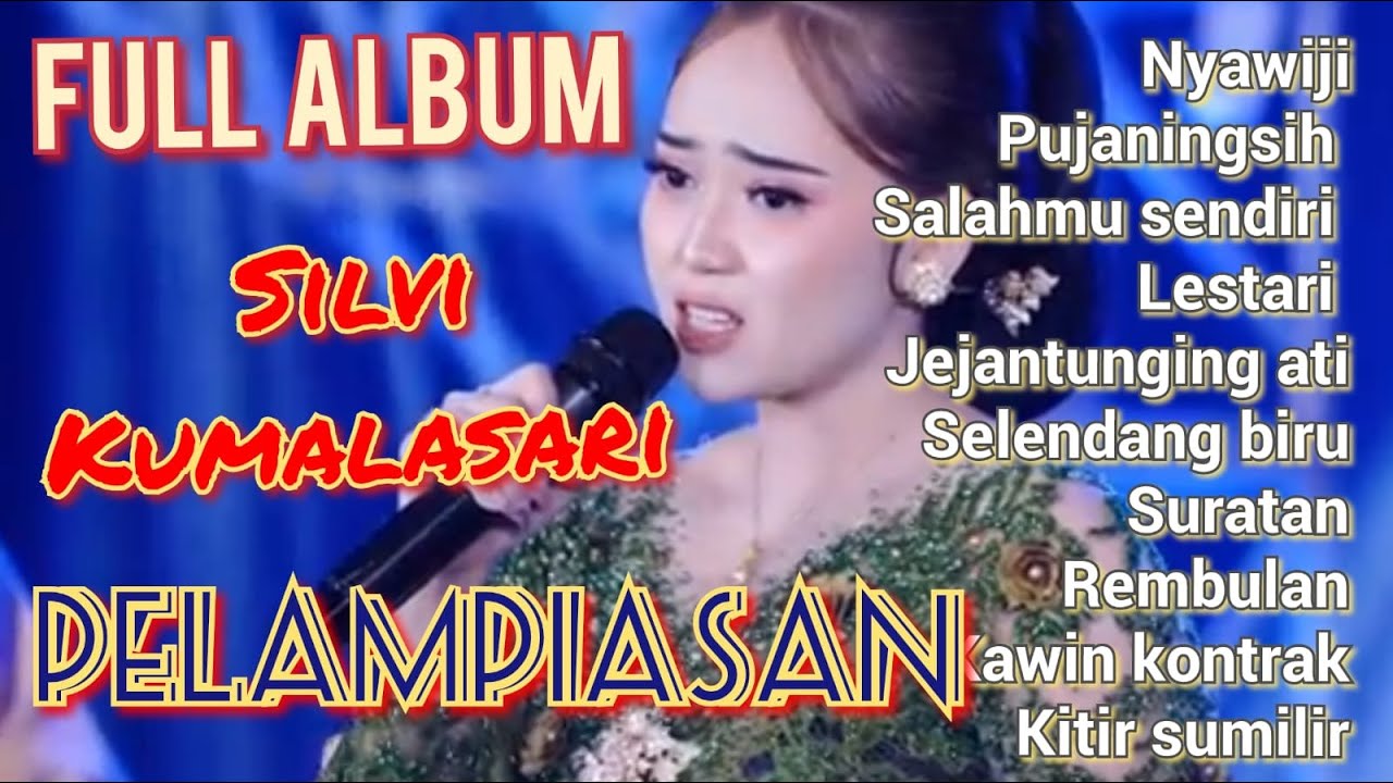 SILVI KUMALASARI - Pelampiasan Full album Terbaru 2024 - YouTube