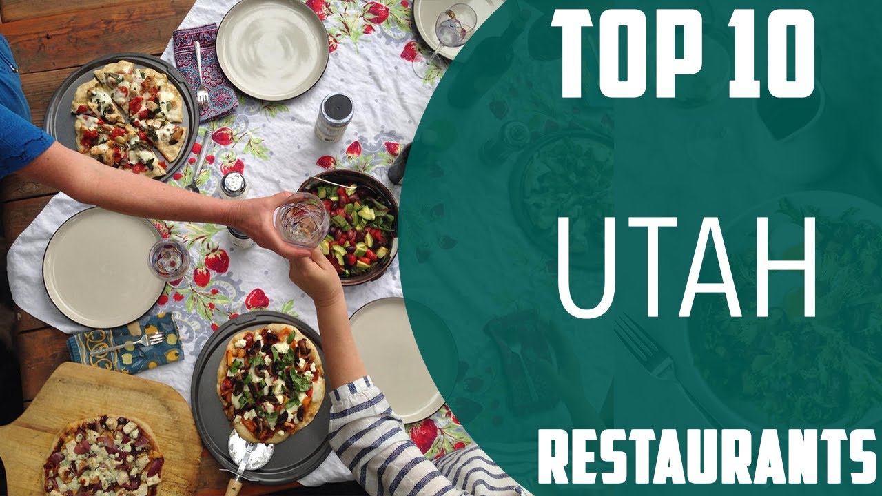 Top 10 Best Restaurants To Visit In Utah USA English YouTube top-10-best-restaurants-to-visit-in-utah-usa-english-youtube