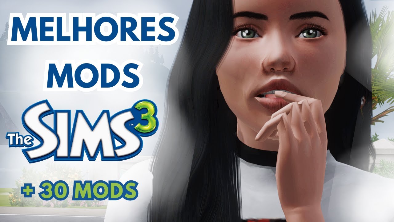 🟢 MELHORES MODS para THE SIMS 3 em 2024 | JOGO BASE | #thesims3 #mods ...