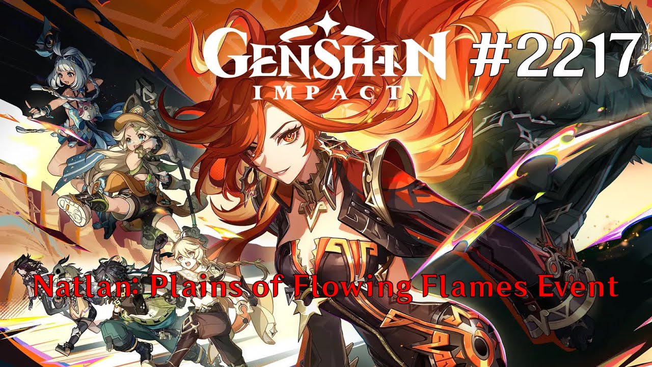 Genshin Impact Walkthrough Part 2217 - Natlan: Plains of Flowing Flames ...