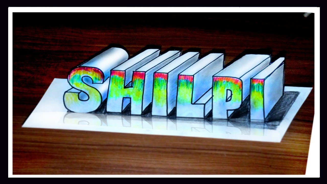 How to draw 3d name shilpi-শিল্পী - YouTube
