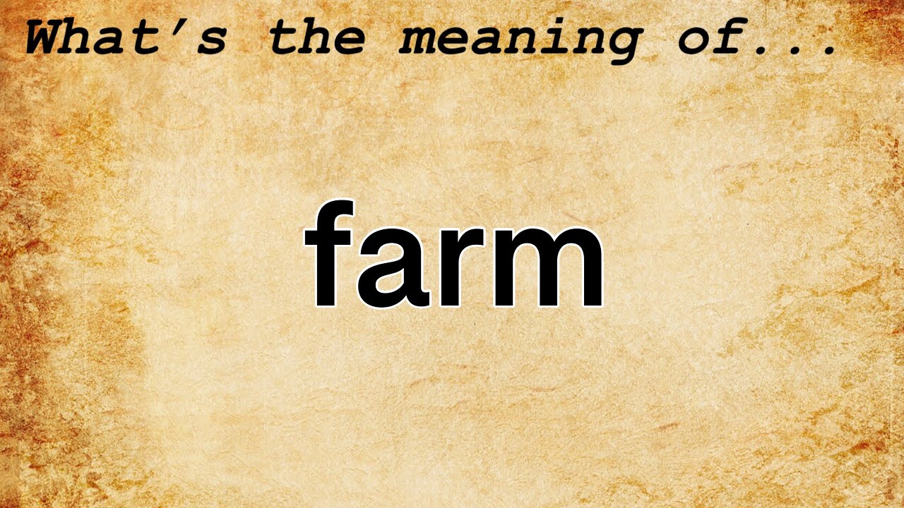 Farm Meaning | Definition of Farm - YouTube