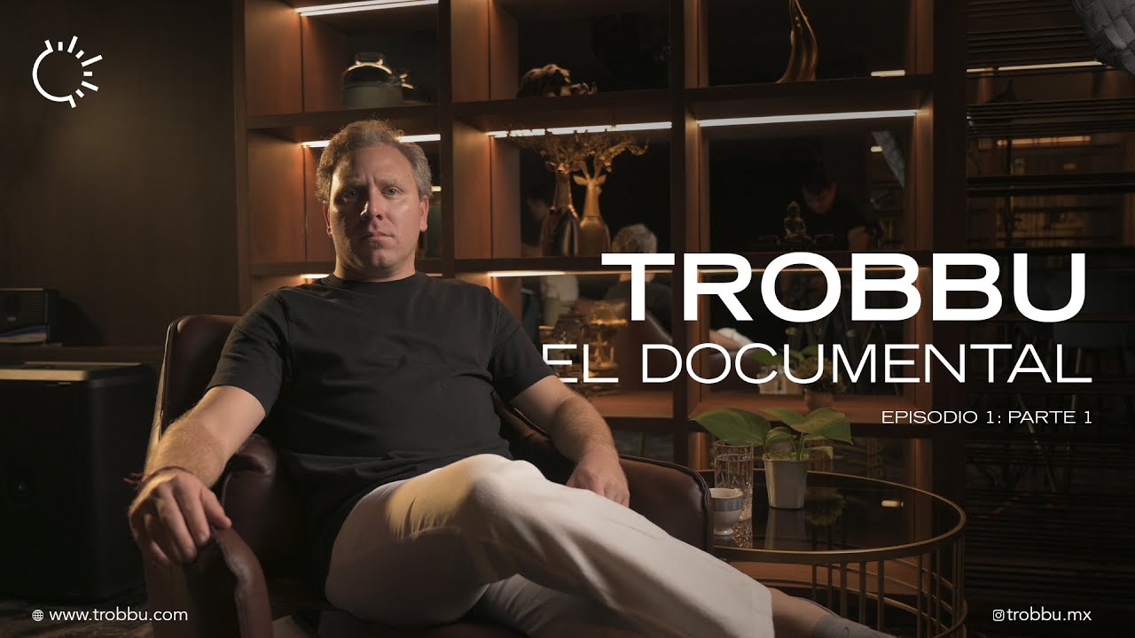 ¿Cómo nace Trobbu? | Episodio 1: Parte I | TROBBU El Documental - YouTube
