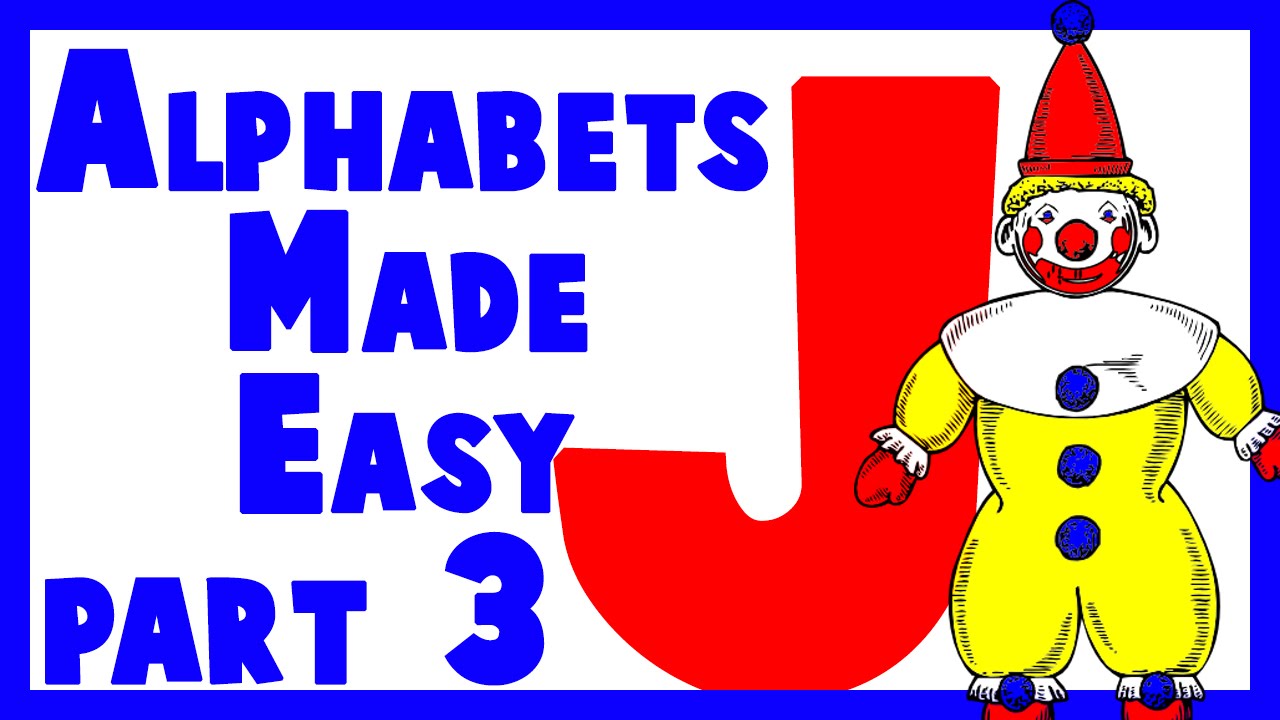 Alphabets Made Easy 3 - YouTube