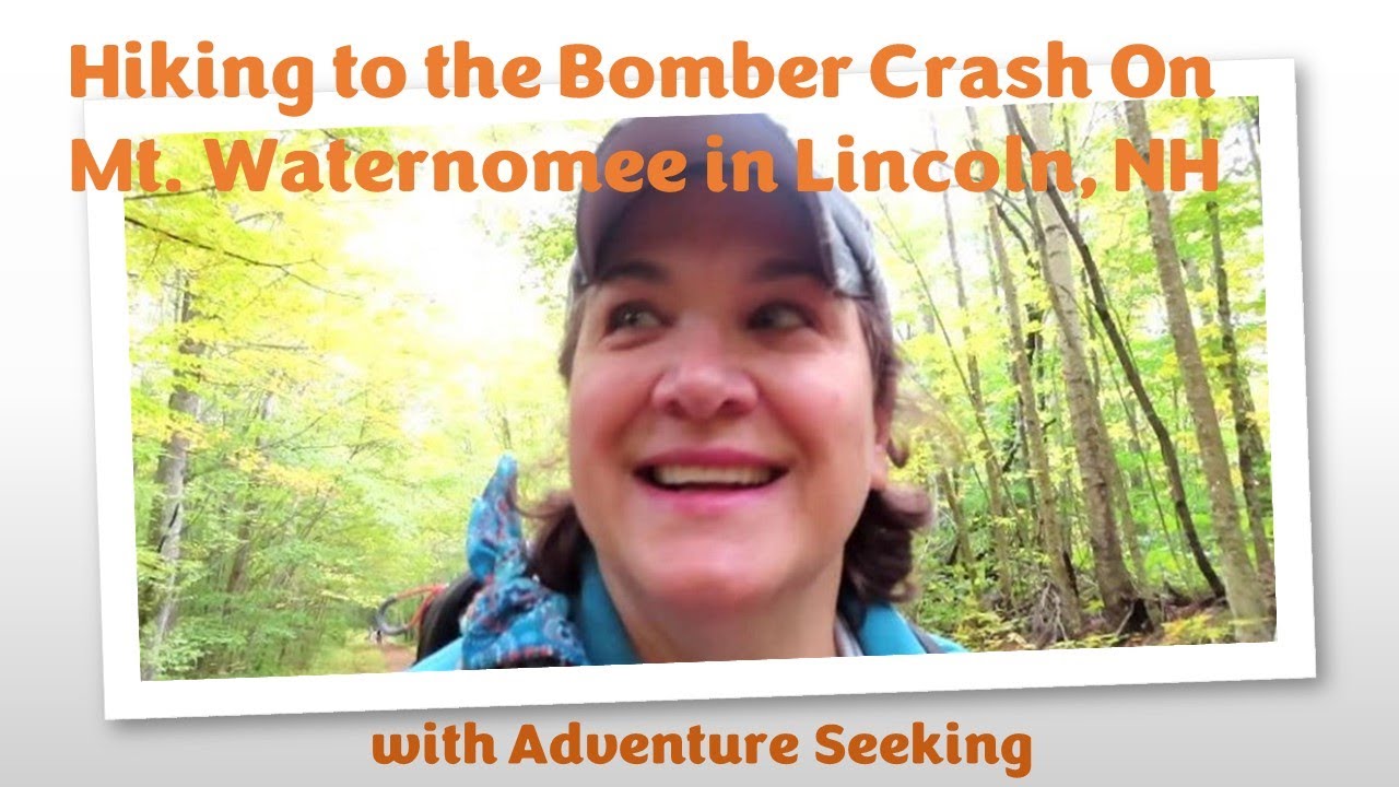 Bomber Crash On Mt. Waternomee Hike | filmed 10/1/22 | Lincoln, NH in ...
