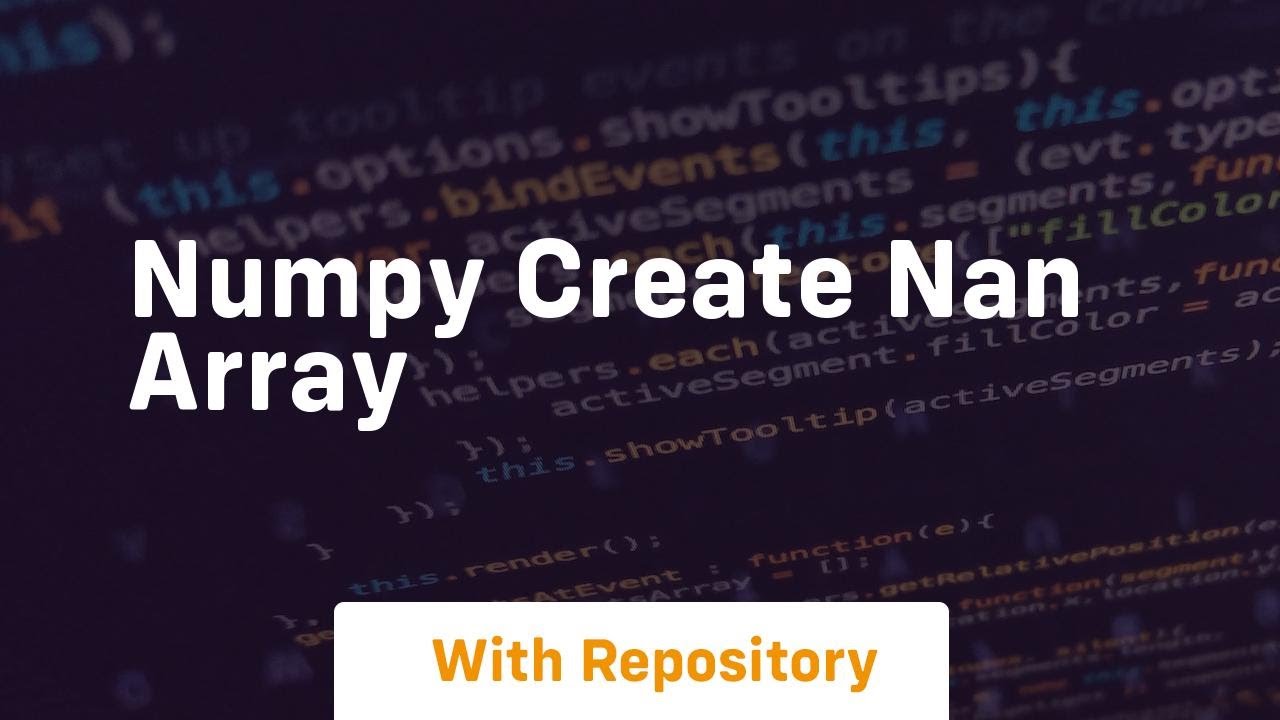 numpy create nan array - YouTube