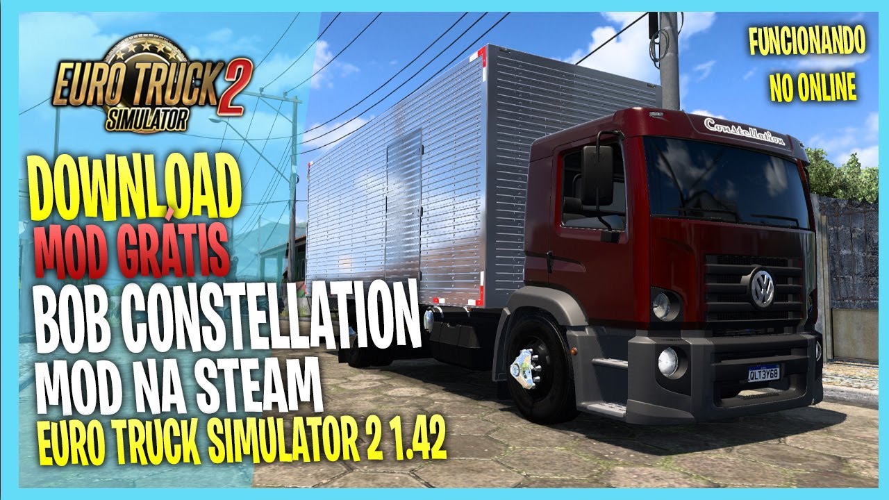 MOD GRÁTIS Bob Constellation Bau Mod na STEAM PARA EURO TRUCK SIMULATOR ...