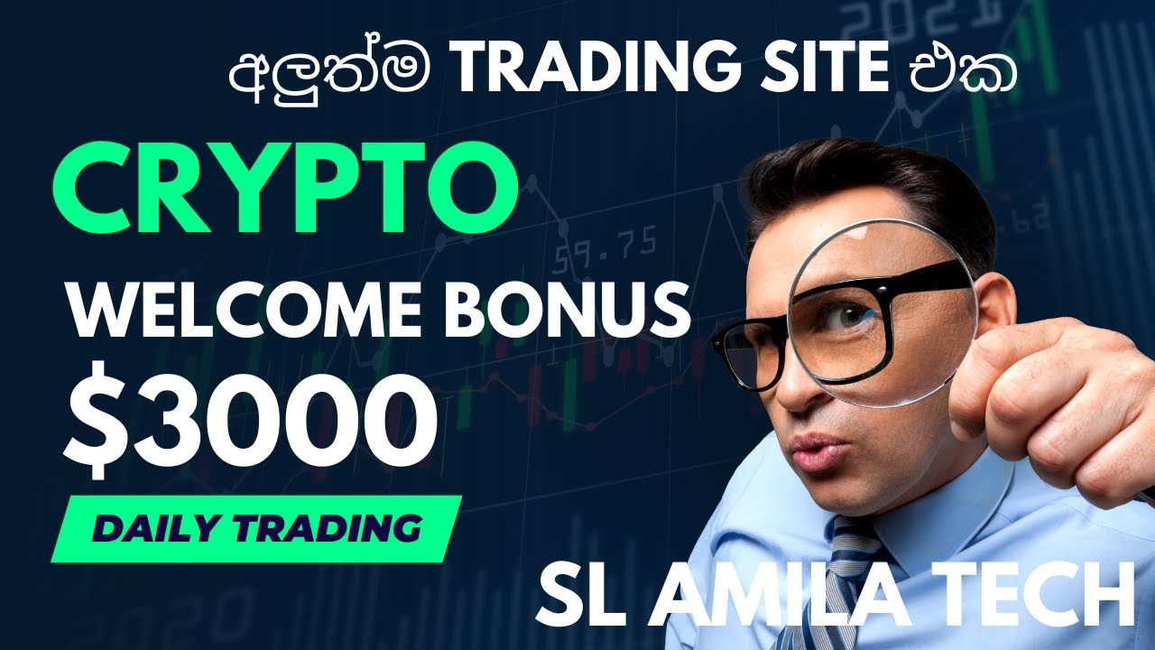 new trade The newest trading site/ no diposit bonus /sl amila tech ...