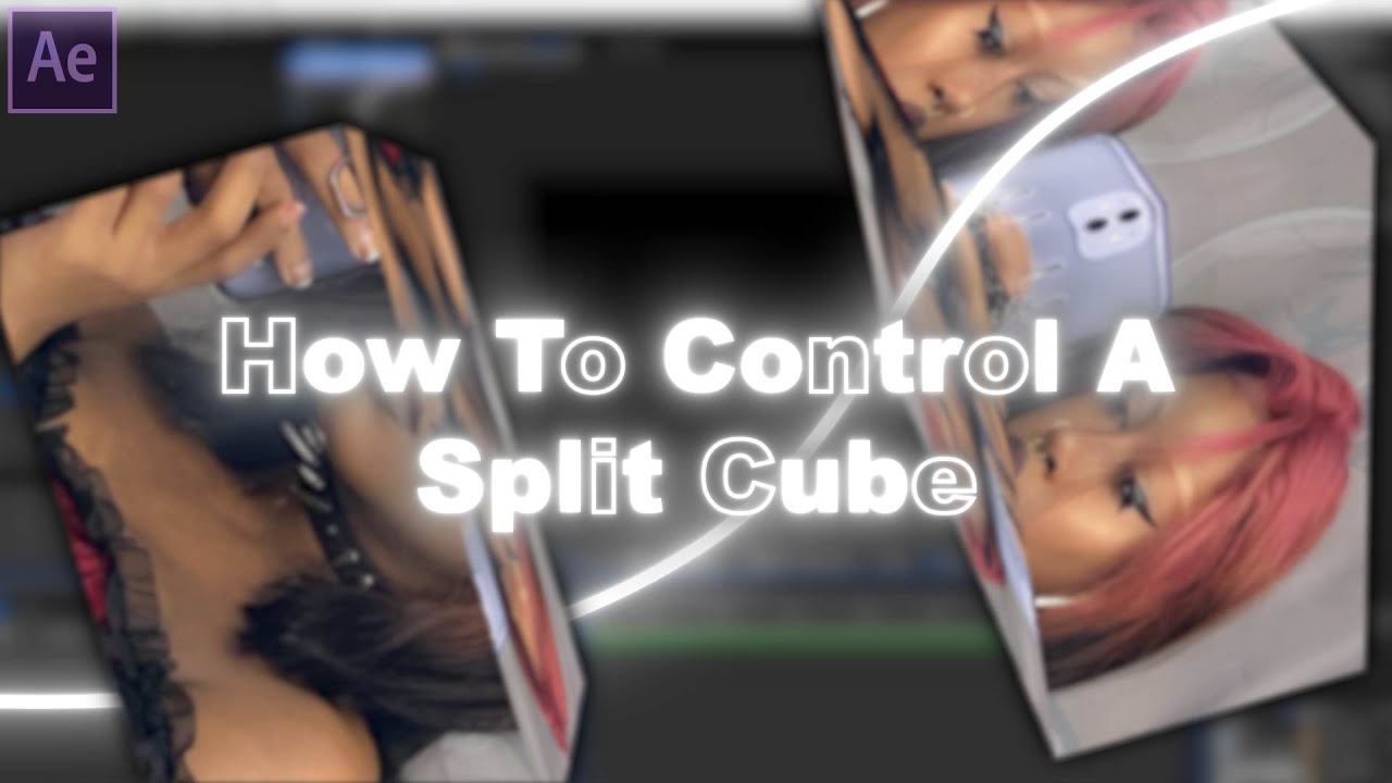 How To Control A Split Cube | After Effects - YouTube