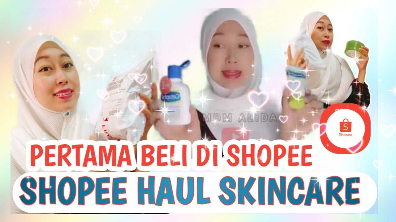 SHOPEE HAUL SKIN CARE | Pertama Kali Beli Skincare Di Shopee Singapore ...