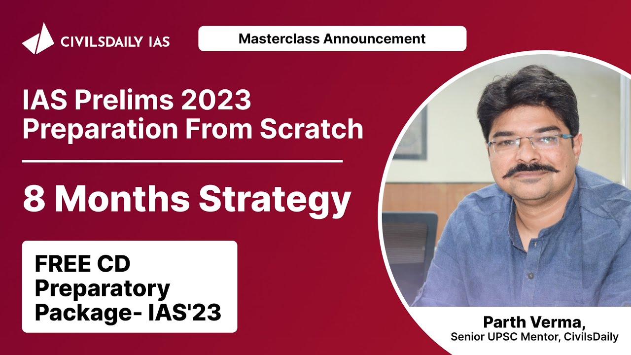 8 months strategy for IAS Prelims 2023 by Parth| FREE Preparatory ...