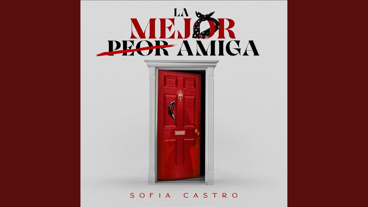 La Mejor Peor Amiga - YouTube Music