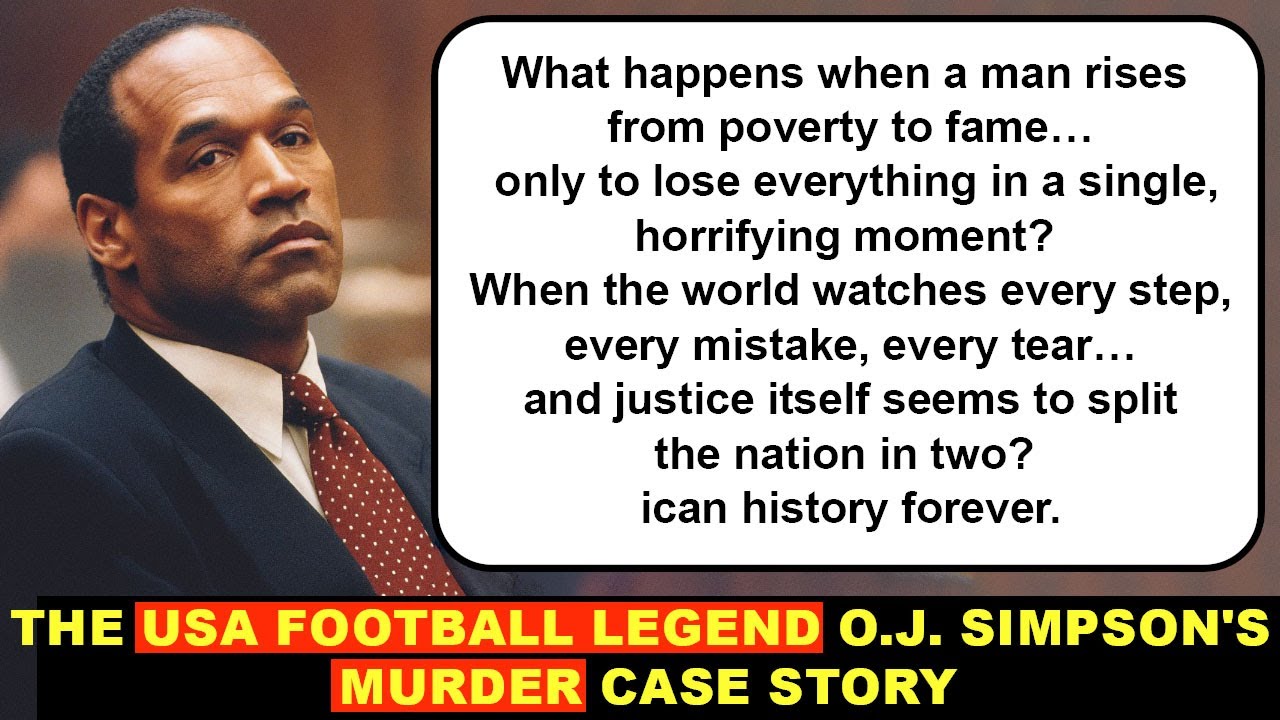 O.J. Simpson Case Explained | Fame, Murder Trial & Shocking Truth ...