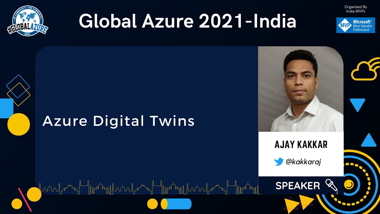Azure Digital Twins | Ajay Kakkar | Global Azure 2021 - YouTube