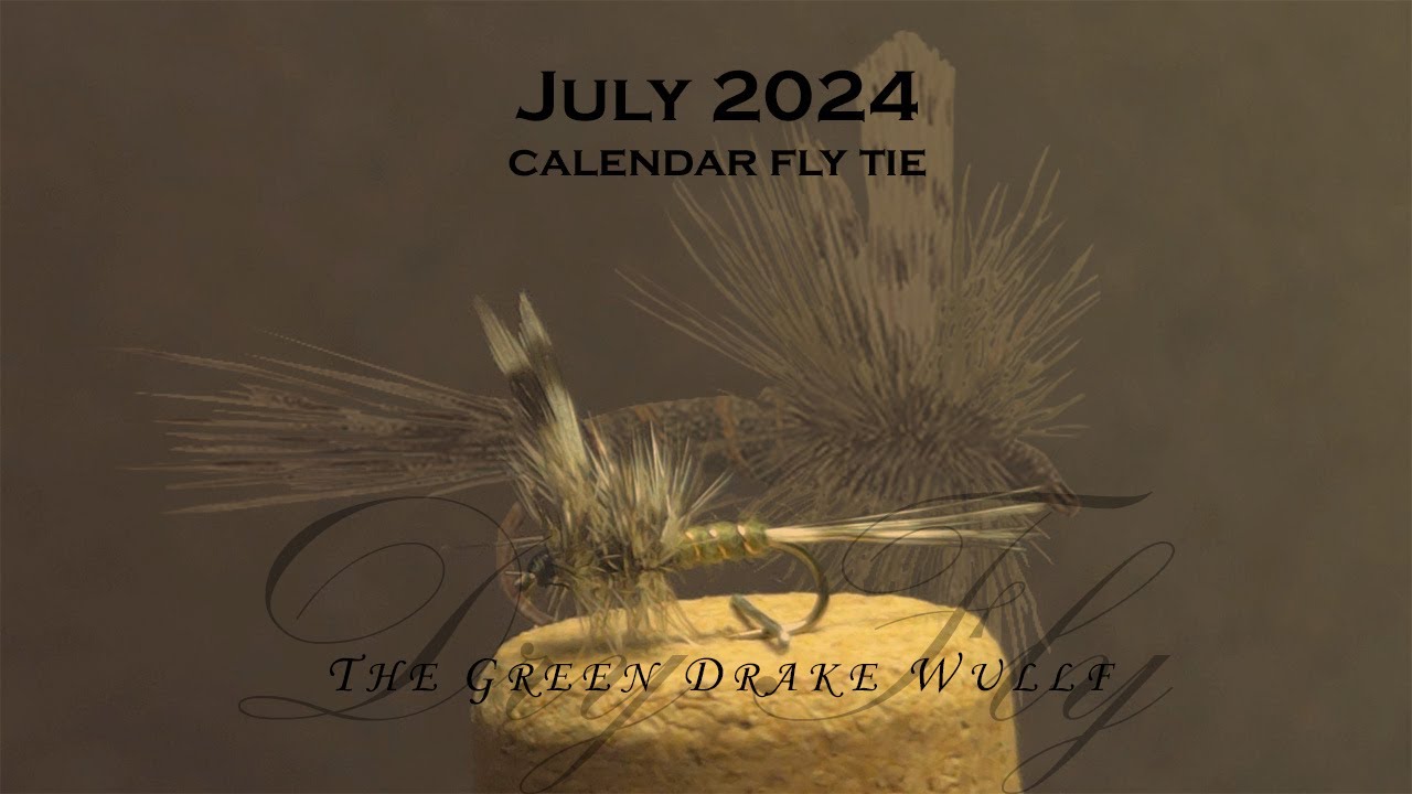 Tying the Green Drake Wulff - EC Fly Tying Series 2024 - Pattern of the ...