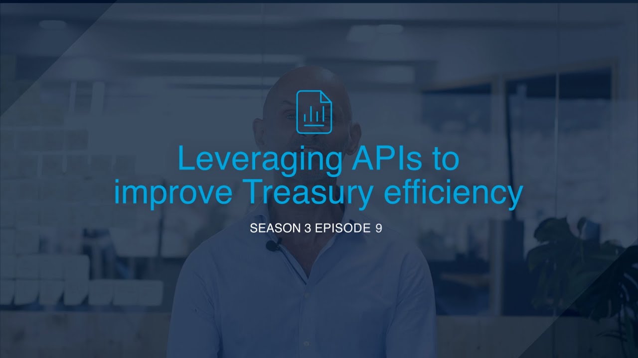 Leveraging APIs to improve Treasury efficiency - YouTube