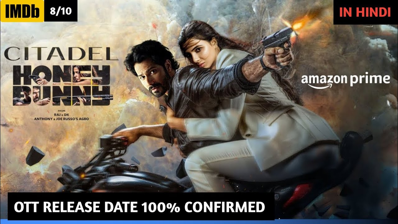 Citadel: Honey Bunny Ott Release Date | Honey Bunny Full Web Series on Amazon Prime Video - YouTube