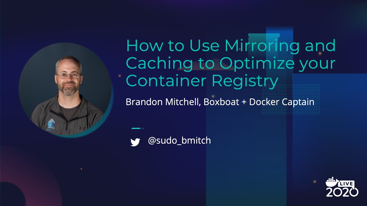 How to Use Mirroring and Caching to Optimize your Container Registry ...