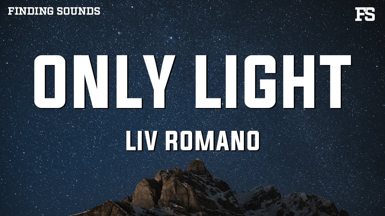 Liv Romano - only light (Lyrics) - YouTube