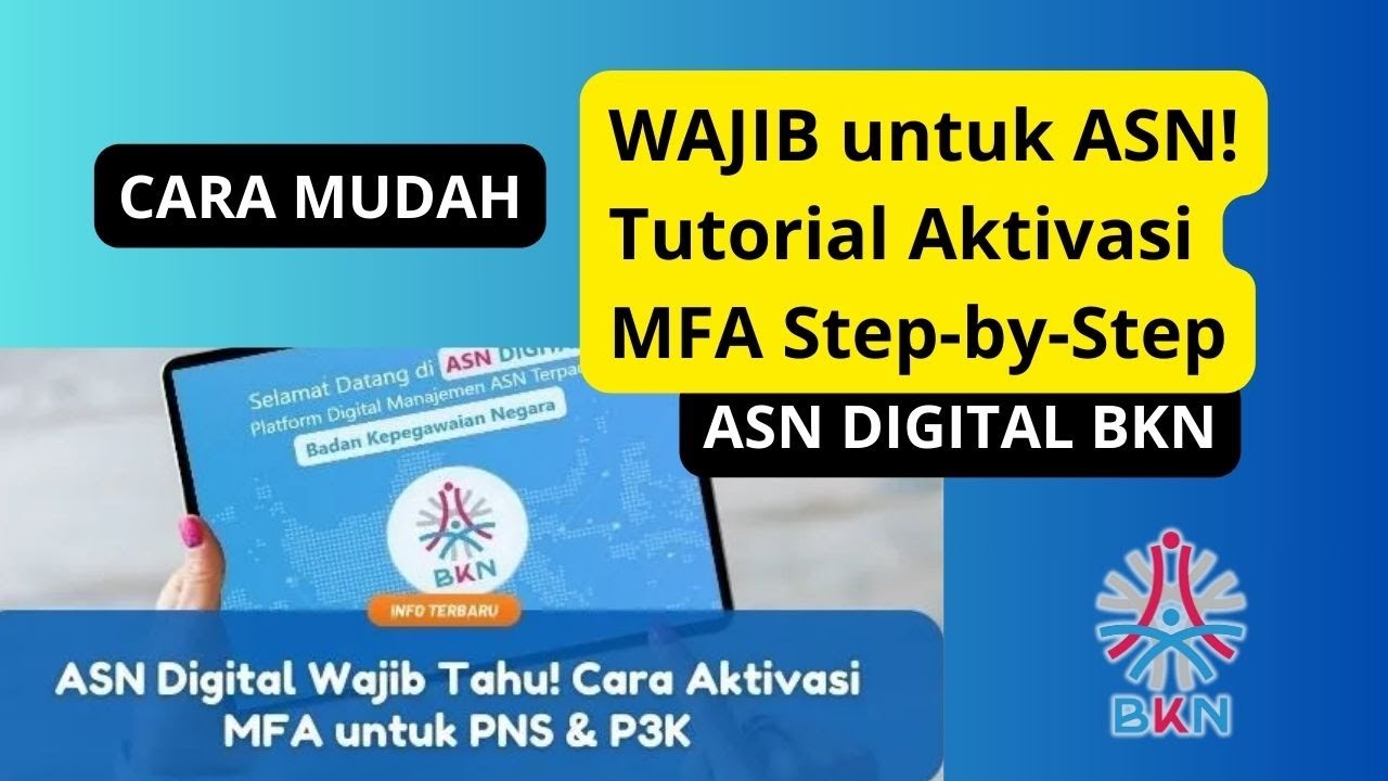 Cara Aktivasi MFA untuk ASN | ASN DIGITAL BKN, Panduan Lengkap & Mudah ...