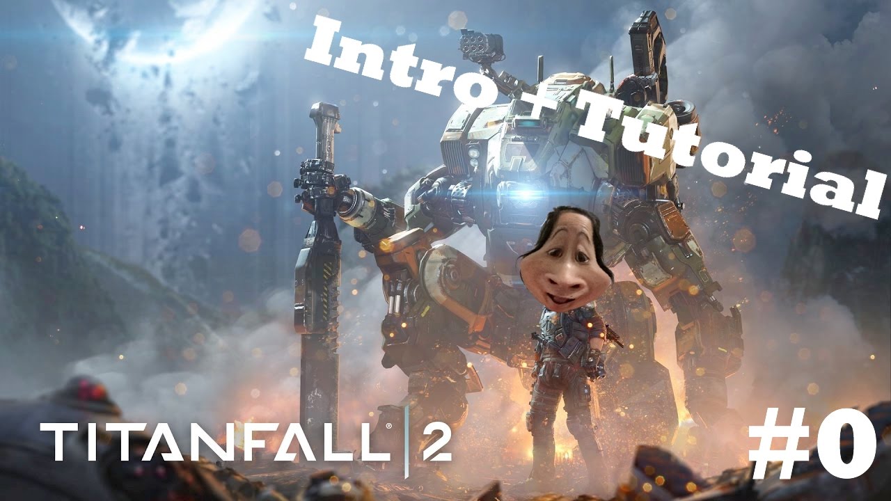 TItanfall 2 - Intro and tutorial - YouTube