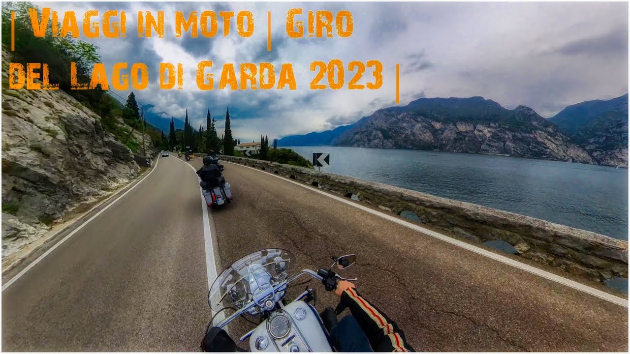 | Viaggi in moto | Giro del Lago di Garda 2023 | | Motorcycle trips ...