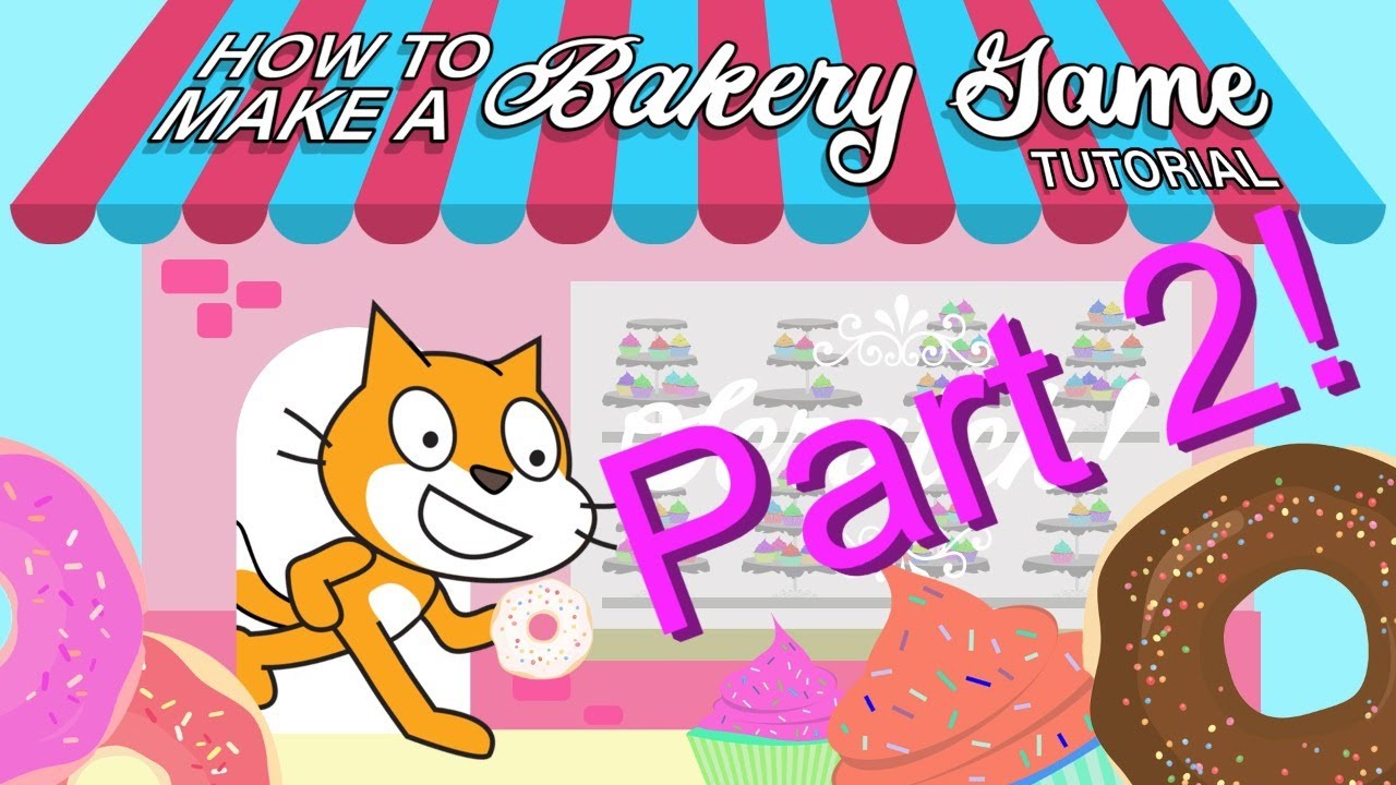 Create your own BAKERY GAME in scratch! P.2 Add-ons! - YouTube