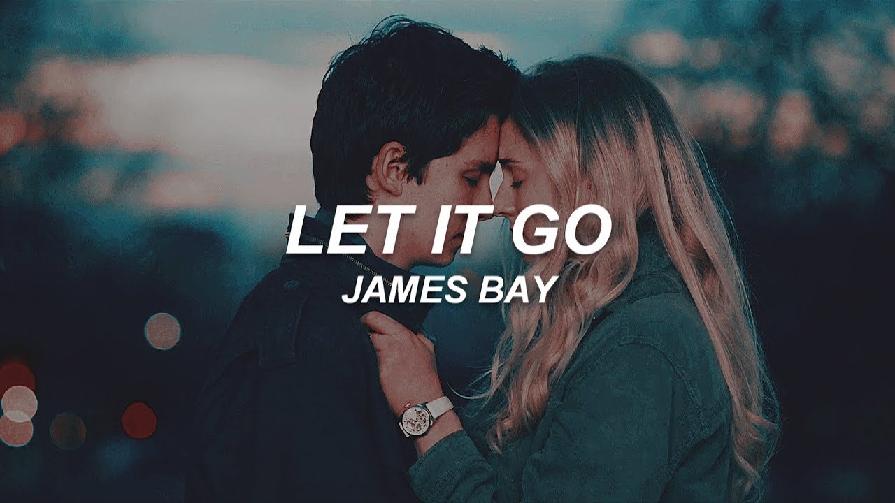 James Bay - Let it go (Traducida al Español) - YouTube