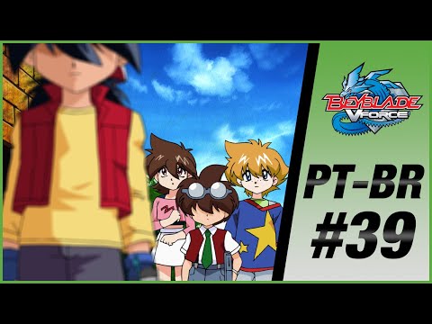 BEYBLADE VFORCE PT-BR EPISÓDIO 39: A LIGAÇÃO FERA BIT.
