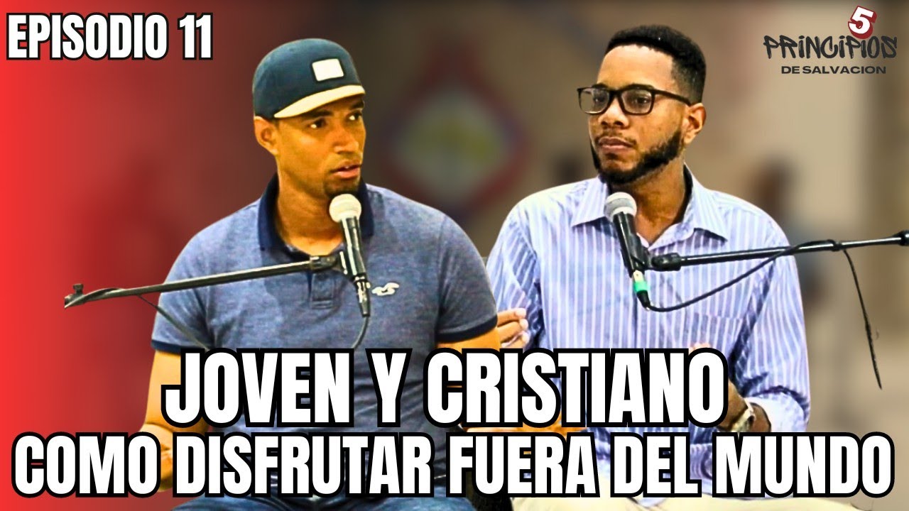 "Soy Joven y Quiero Ser Cristiano: Cómo Dejo el Mundo | Ep. 11 - YouTube