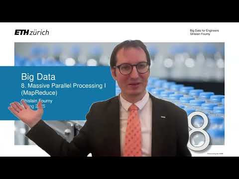 8. MapReduce (1/2) - Big Data for Engineers - ETH Zurich - Spring 2025 - YouTube