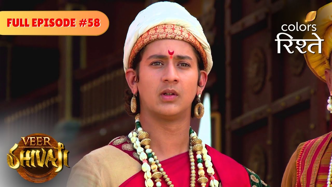 Krishnaji's Malicious Deeds! | Veer Shivaji | Full Episode 58 | Colors ...