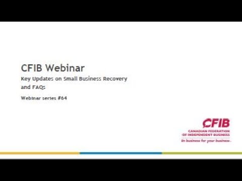 CFIB Webinar: Key updates on small business recovery & FAQs - YouTube