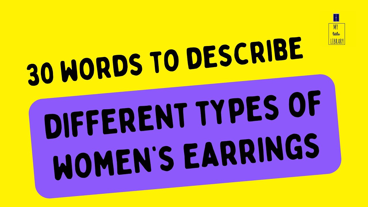 30 words to describe different types of earrings - YouTube