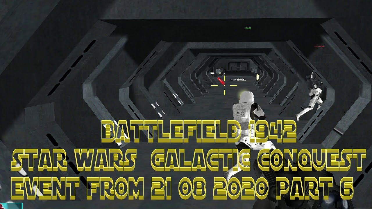 Battlefield 1942 Star Wars galactic Conquest event part 6 - YouTube