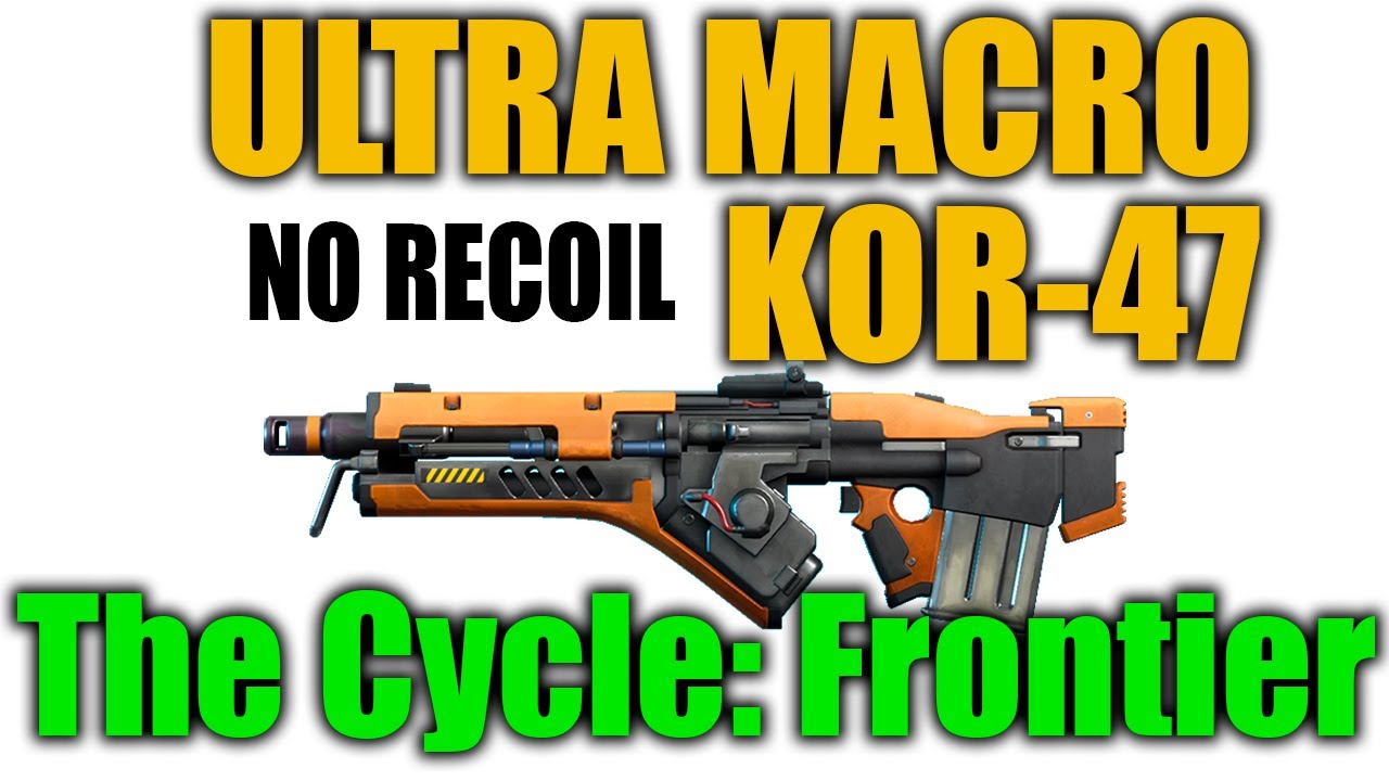[Бесплатно]Macros KOR-47 - The Cycle: Frontier NO RECOIL - YouTube