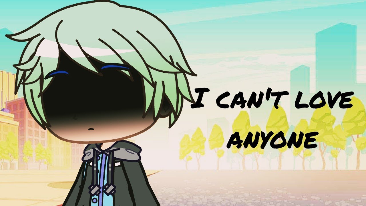 (Gacha Club) //I can't love anyone// Len's story - YouTube