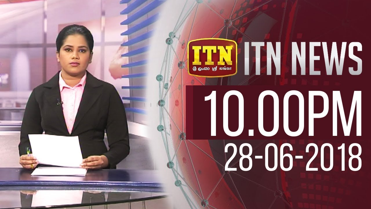 ITN News 2018-06-28 | 10.00 PM - YouTube