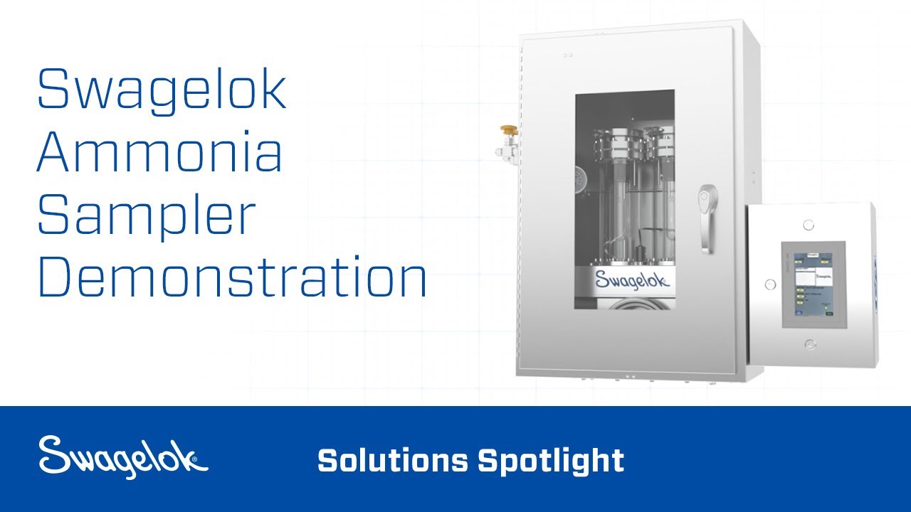 Swagelok® Ammonia Sampler | Solutions Spotlight | Swagelok [2023] - YouTube