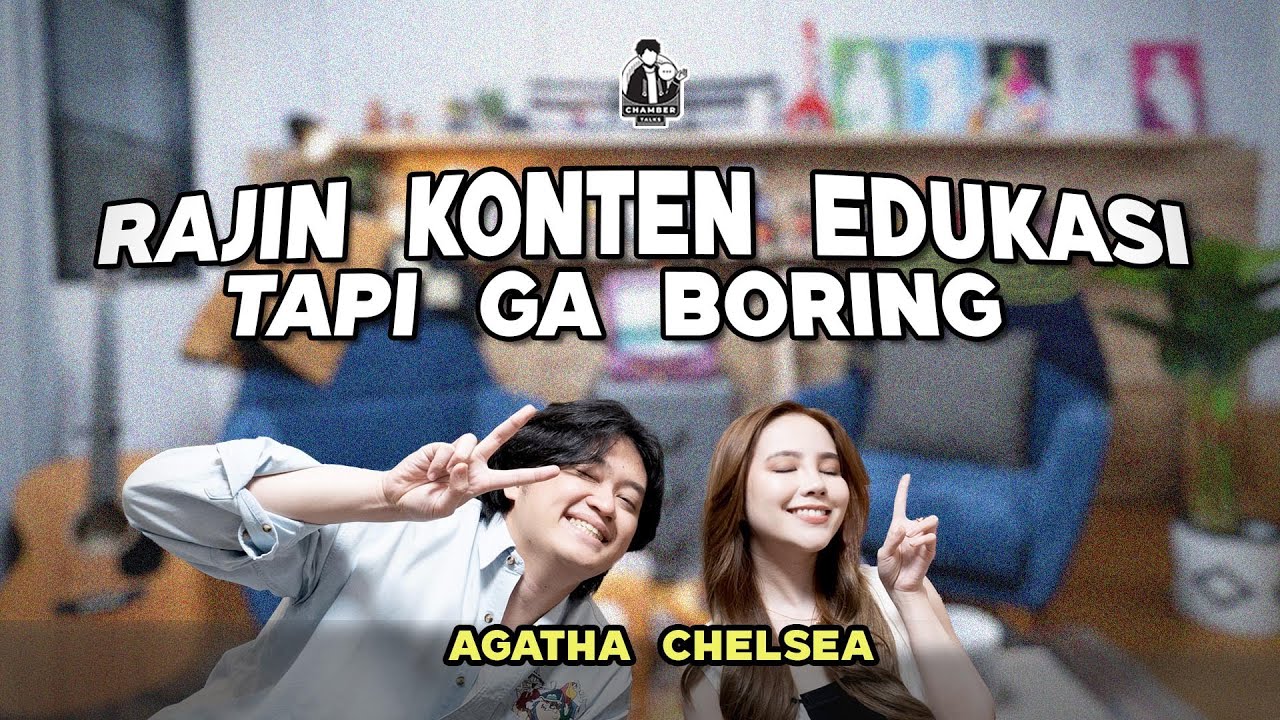 CHAMBER TALKS: AGATHA CHELSEA SULIT BERBAHASA SUNDA, TAPI "AT LEAST WE ...
